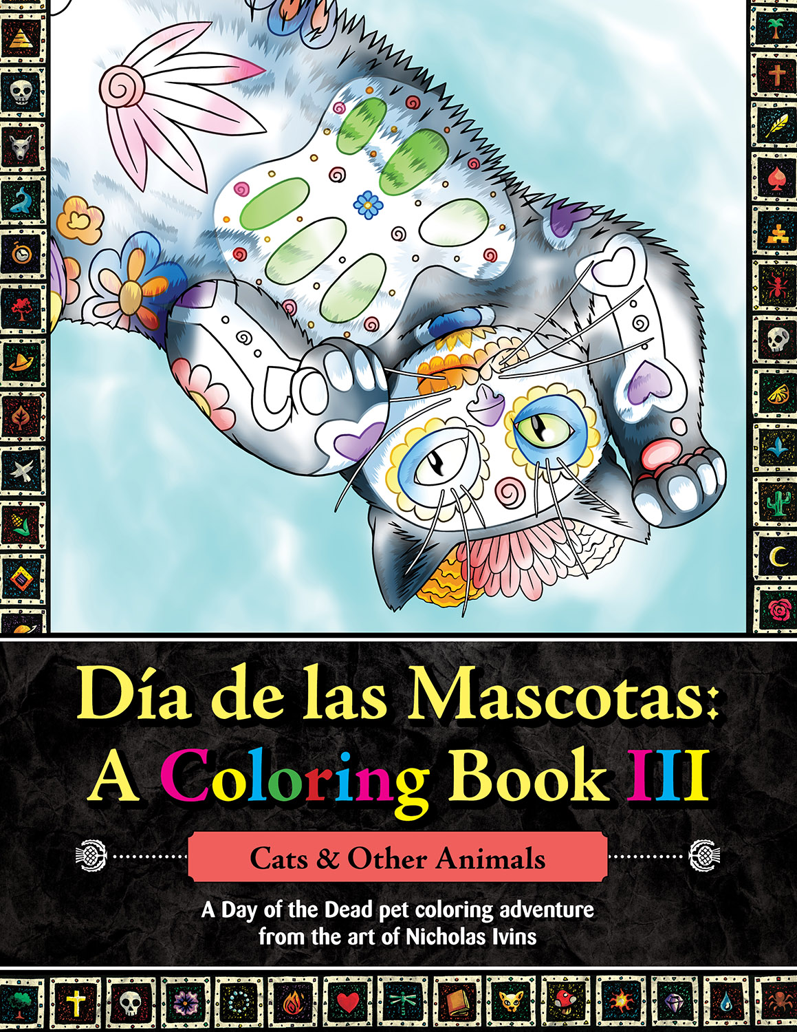 "Día de las Mascotas: A Coloring Book III - Cats & Other Animals ...