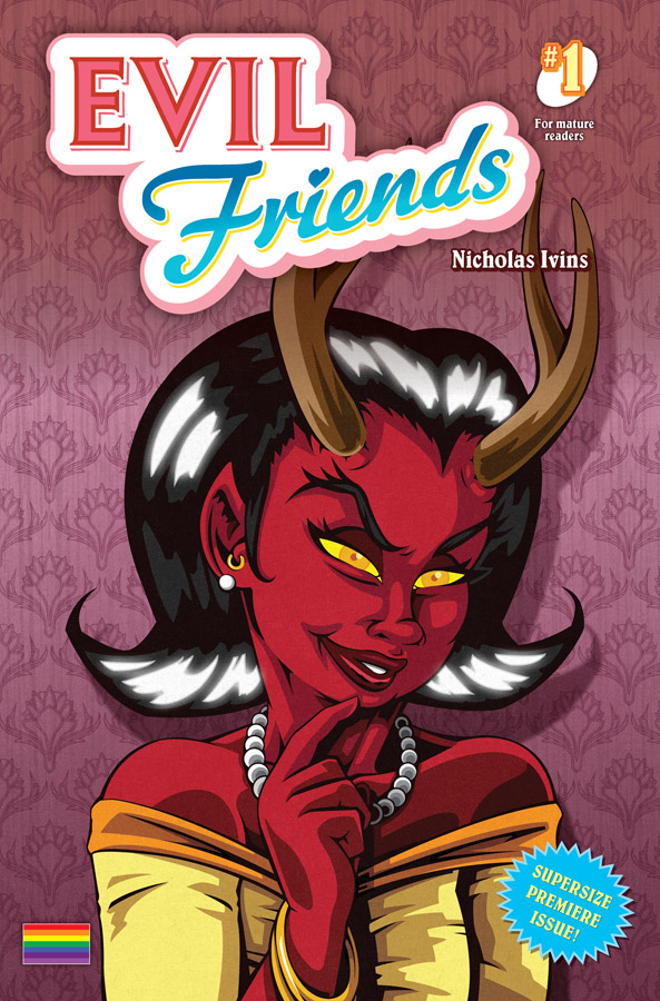 "Evil Friends" Issue #1 - Nicholas Ivins